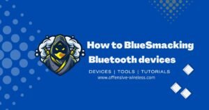 Bluetooth Hacking - Offensive Wireless 2023